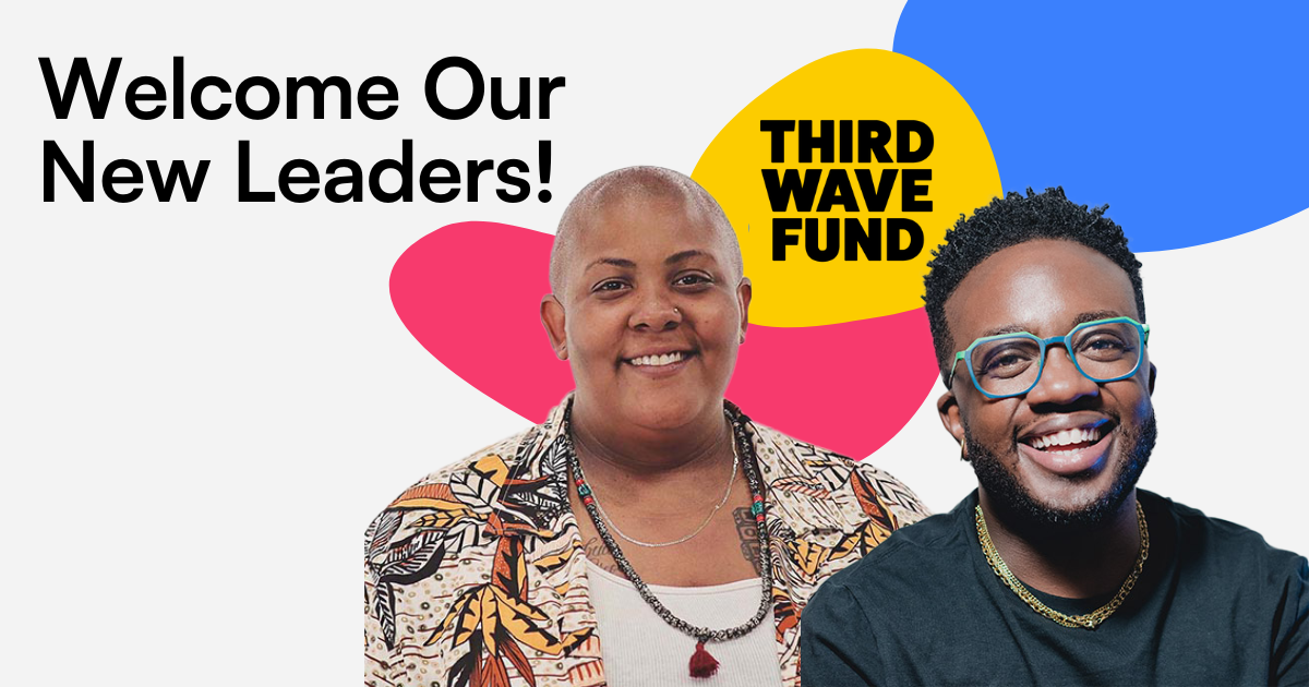 Third Wave Fund - Welcome Our New Leaders!